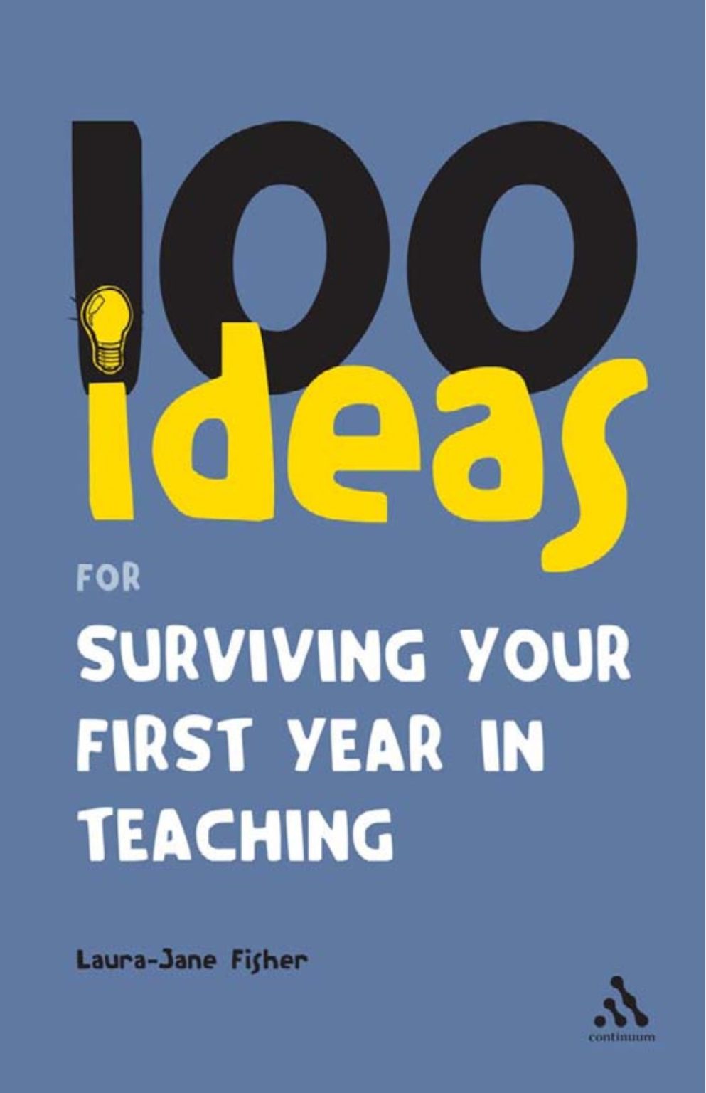 100 Ideas For Surviving Your First Year In Teaching Book – Sania Library