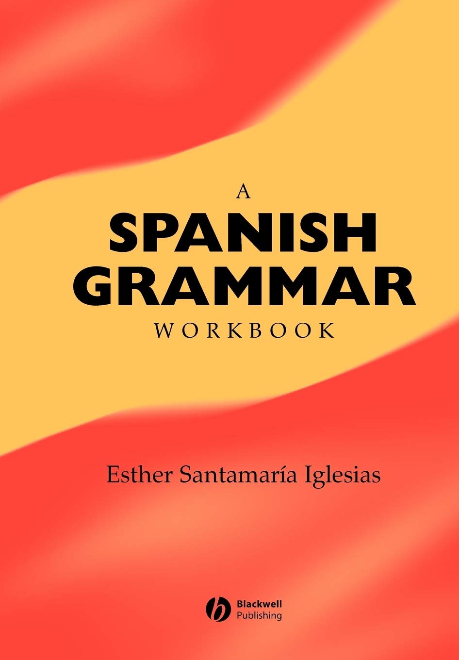 A Spanish Grammar Workbook – Sania Library